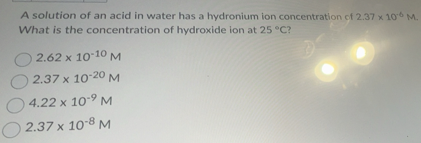 Solved: A solution of an acid in water has a hydronium ion ...