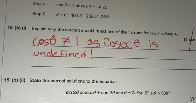 Solved: cos θ =1 or cos θ =-0.25 Step 5 θ =0°, 104.5°, 255.5°, 360° 15 ...