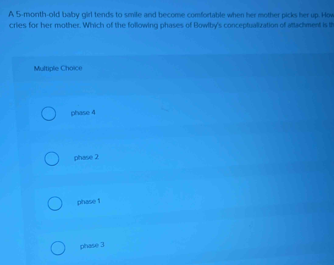 Solved: A 5-month-old baby girl tends to smile and become comfortable ...