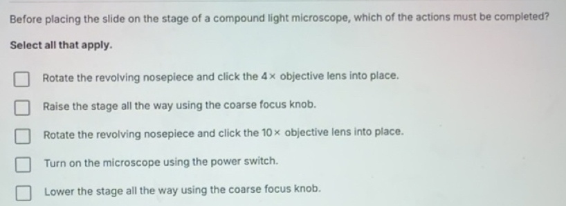Gelöst:Before placing the slide on the stage of a compound light ...