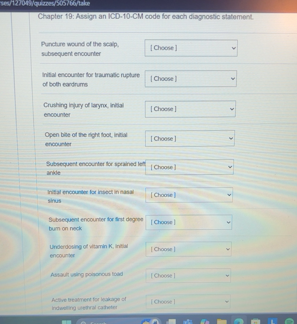 Solved: rses/127049/quizzes/505766/take Chapter 19: Assign an ICD- 10-CM code for each ...