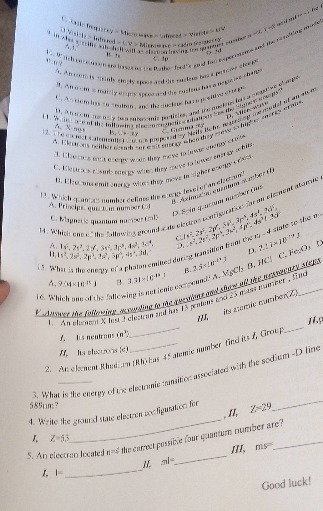 Gelöst:be f and ml=-1 C. Radio frequency =Micro wave > Infrared Visi ...