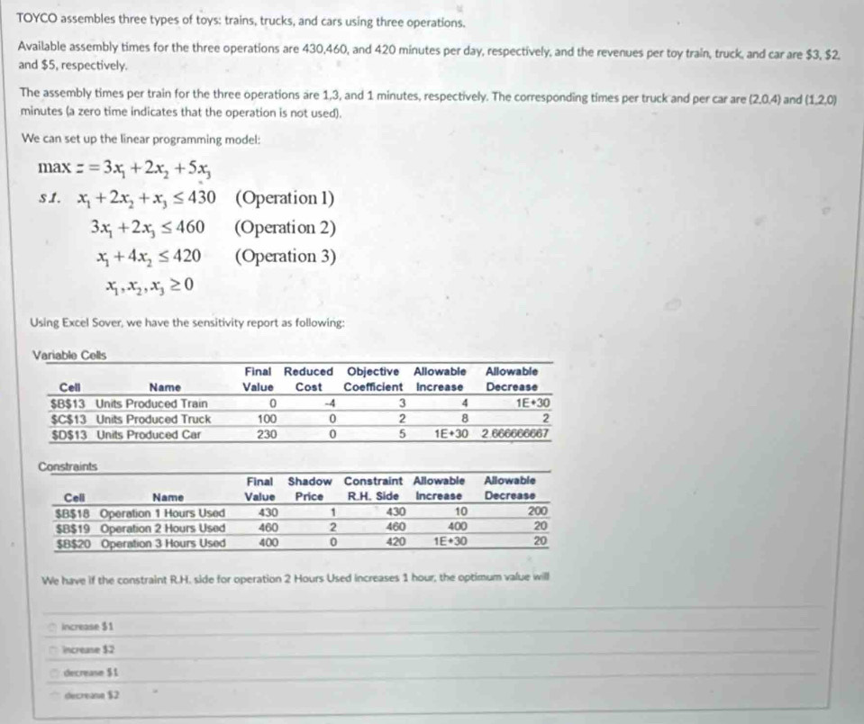 Solved: TOYCO assembles three types of toys: trains, trucks, and cars ...