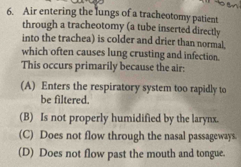 Solved: Air entering the lungs of a tracheotomy patient through a ...