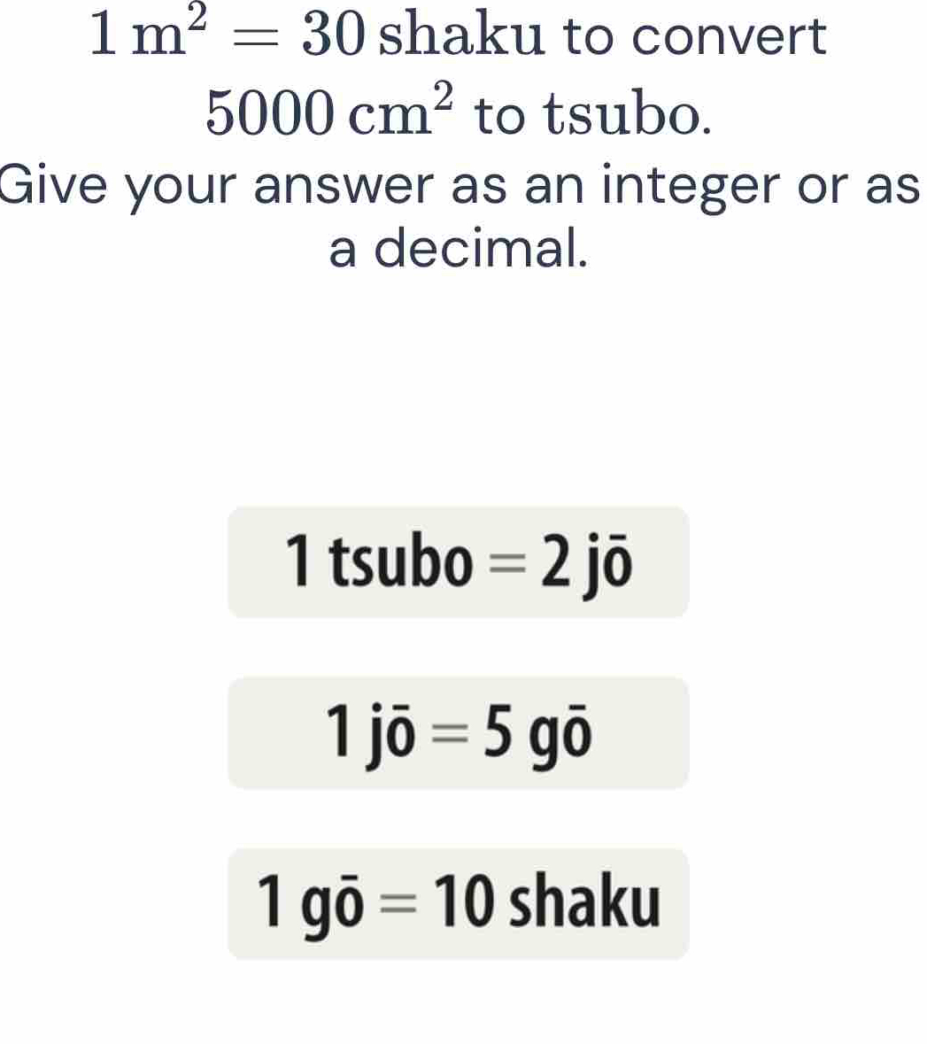 Solved: 1m^2=30 shaku to convert 5000cm^2 to tsubo. Give your answer as ...