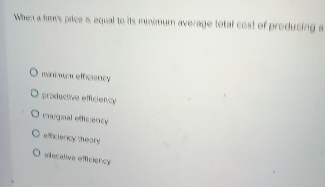 Solved: When a firm's price is equal to its minimum average total cost ...