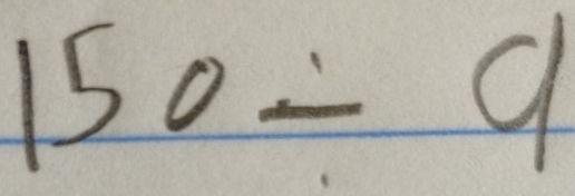 Solved: 150/ 9 [Math]