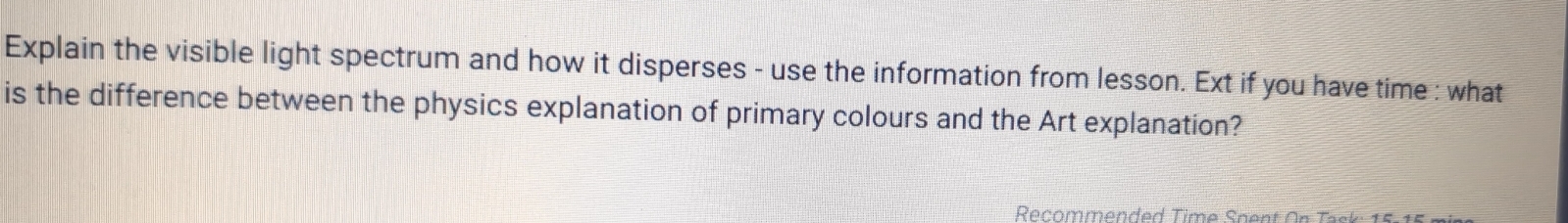 Solved: Explain the visible light spectrum and how it disperses - use ...