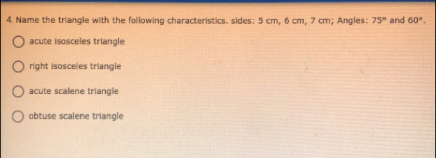 Solved: Name the triangle with the following characteristics. sides: 5 ...
