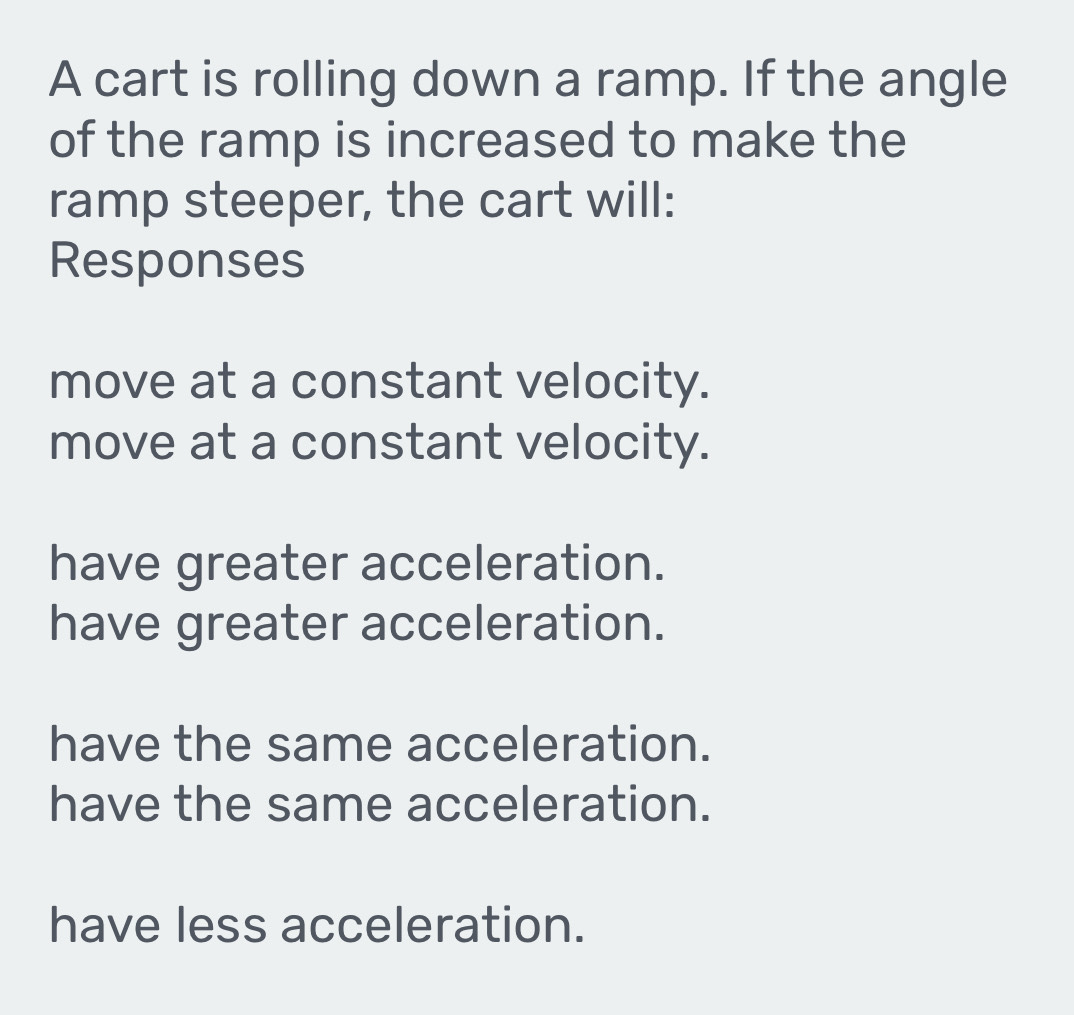 Solved: A cart is rolling down a ramp. If the angle of the ramp is ...