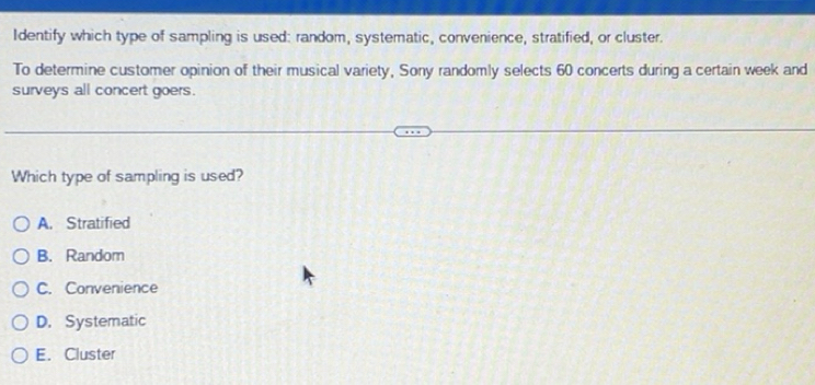 Solved: Identify which type of sampling is used: random, systematic ...