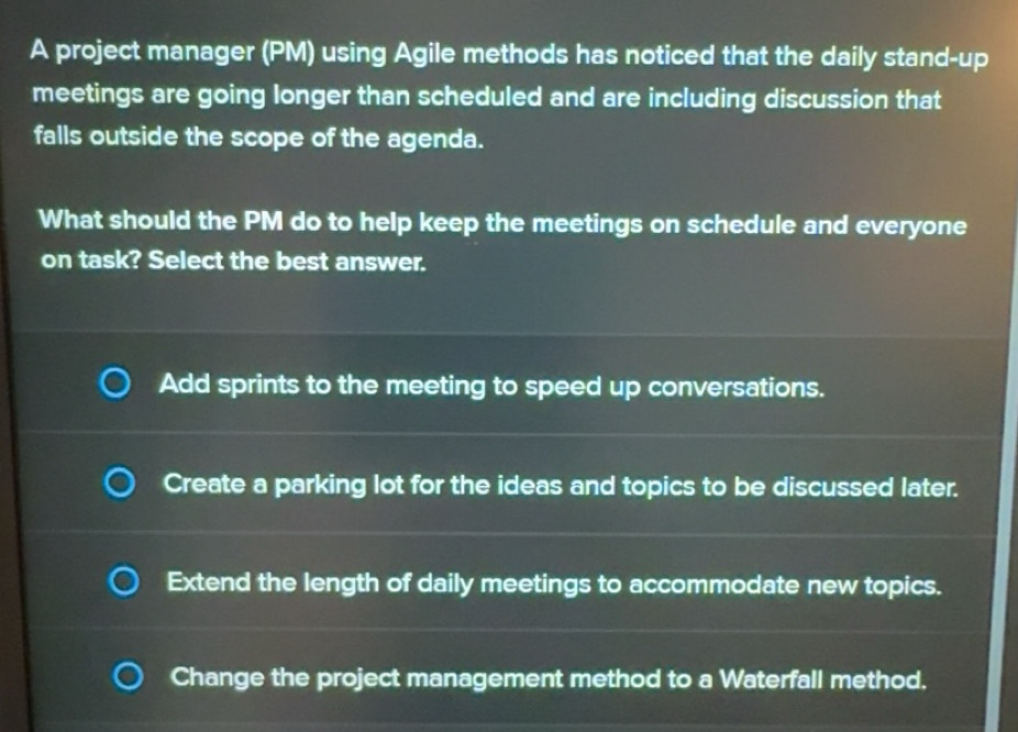 Solved: A project manager (PM) using Agile methods has noticed that the ...