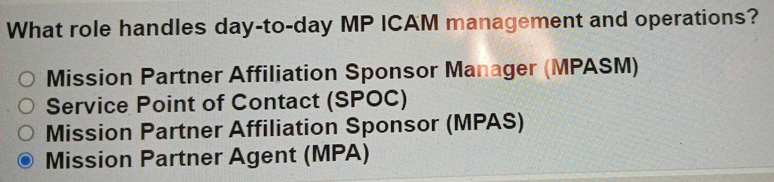 Solved: What role handles day-to-day MP ICAM management and operations ...