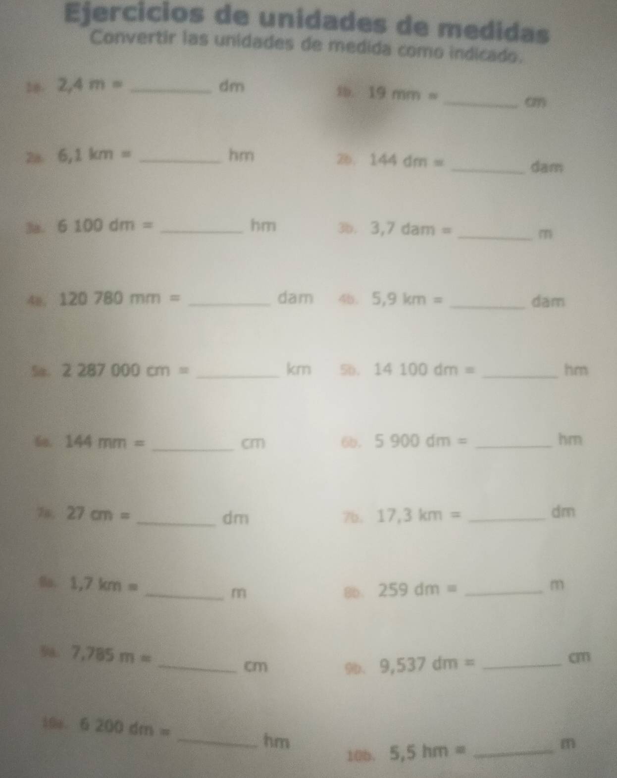 Resuelto:Ejercicios de unidades de medidas Convertir las unidades de ...
