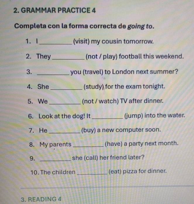 Resuelto:GRAMMAR PRACTICE 4 Completa con la forma correcta de going to ...