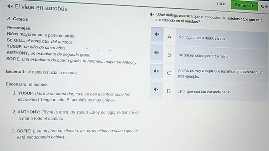 Solved: of 10 Siguiente D ⑤09 El viaje en autobús #* ¿Qué diálogo ...