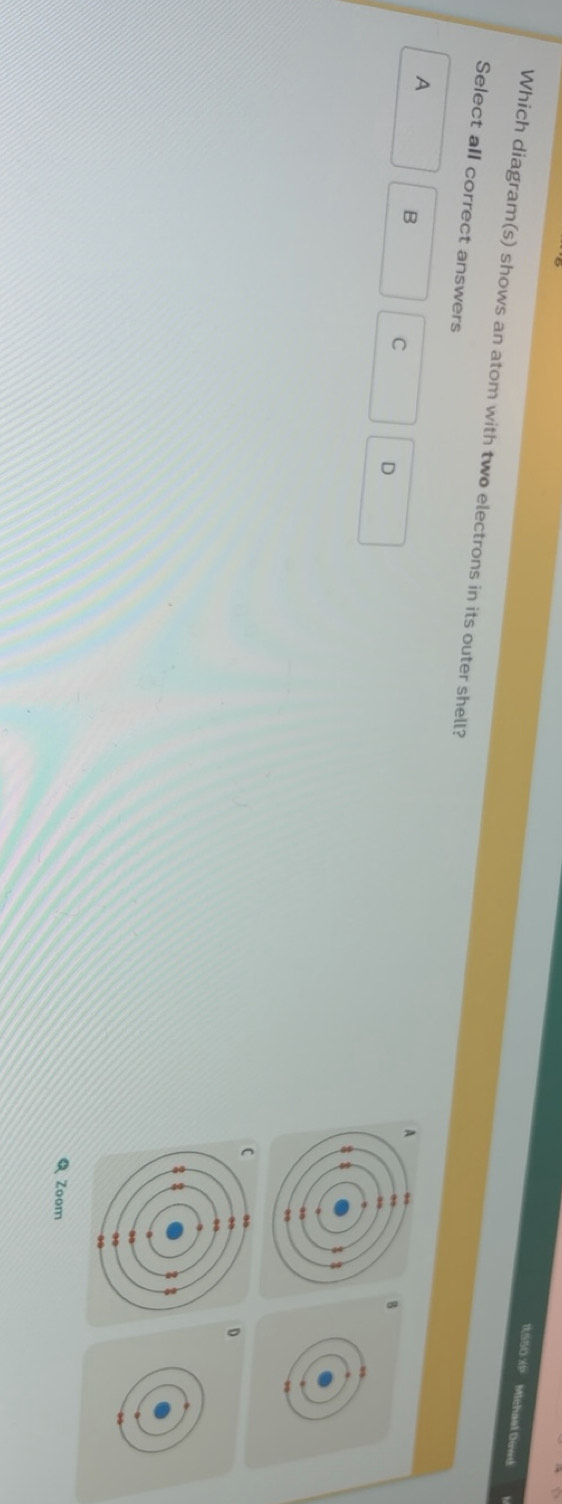 Gelöst:1550 XP Michael Dowd Which diagram(s) shows an atom with two ...