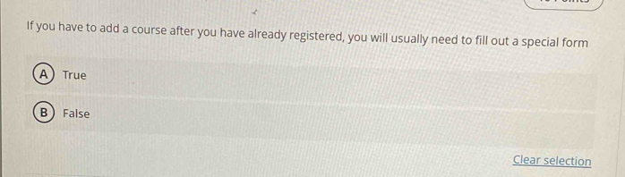 Solved: If you have to add a course after you have already registered ...