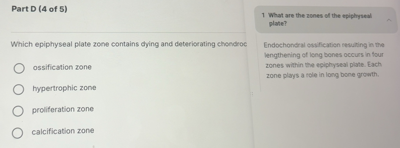 Solved: (4 of 5) 1 What are the zones of the epiphyseal plate? Which ...