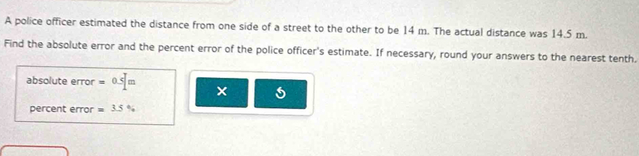 Solved: A police officer estimated the distance from one side of a ...