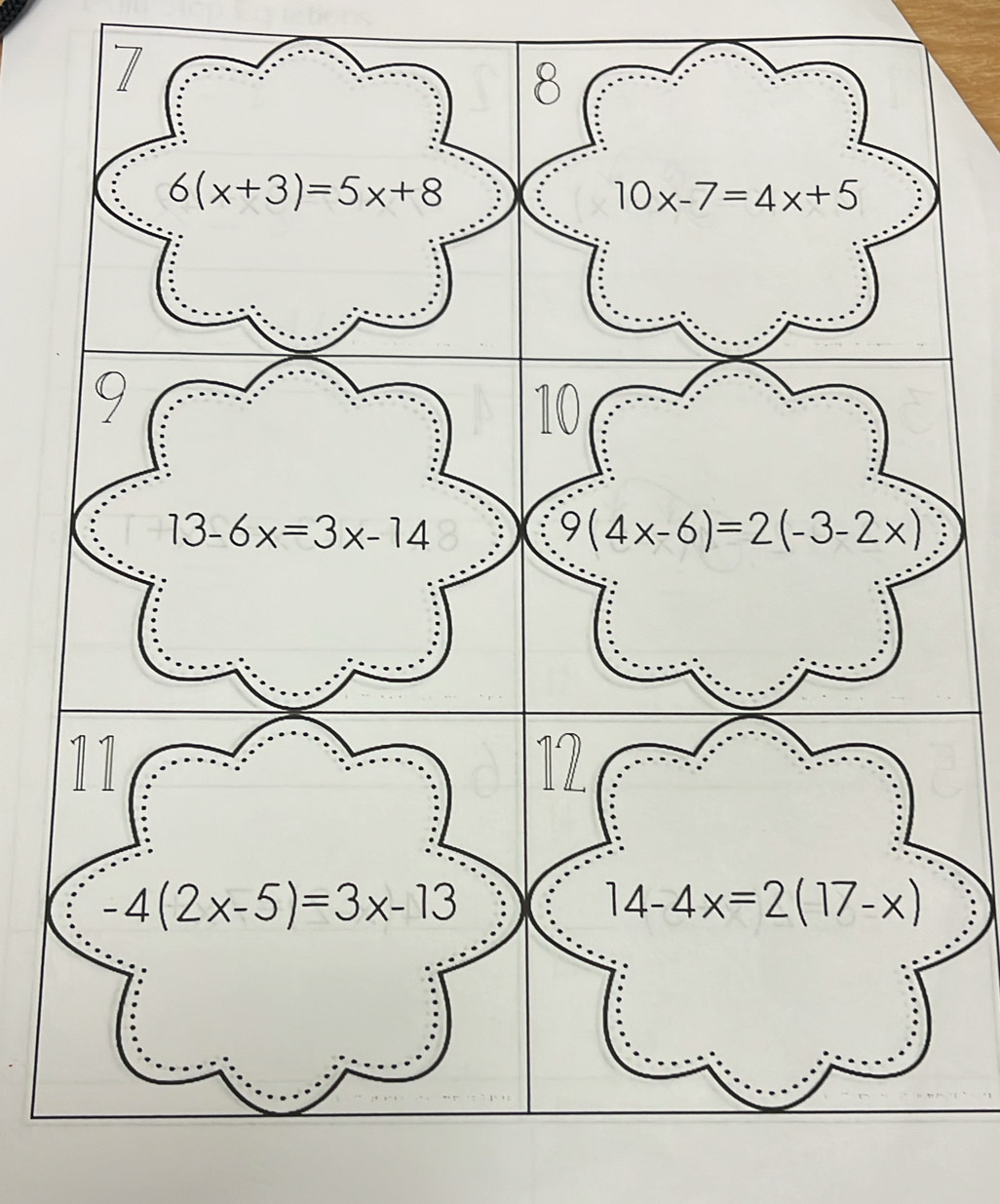 Solved: 8 10x-7=4x+5 9 10 13-6x=3x-14 9(4x-6)=2(-3-2x) 11 12 -4(2x-5 ...