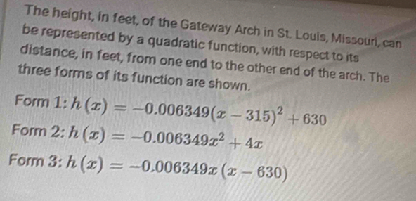 Solved: The height, in feet, of the Gateway Arch in St. Louis, Missouri ...