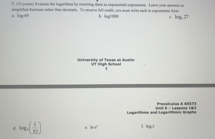 Solved: Evaluate the logarithms by rewriting them as exponential ...