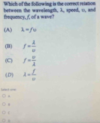 Solved: Which of the following is the correct relation between the ...