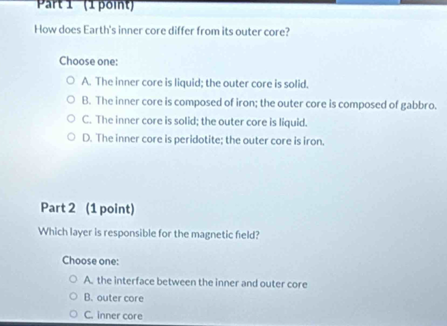 Solved: 'Part 1' (1 point) How does Earth's inner core differ from its ...