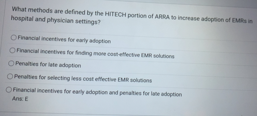 Solved: What methods are defined by the HITECH portion of ARRA to ...