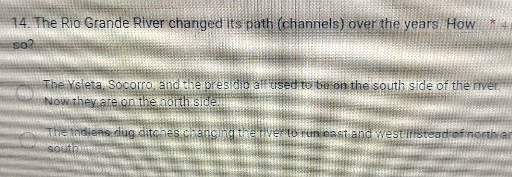 Solved: The Rio Grande River changed its path (channels) over the years ...