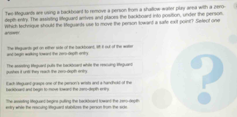 Solved: Two lifeguards are using a backboard to remove a person from a ...