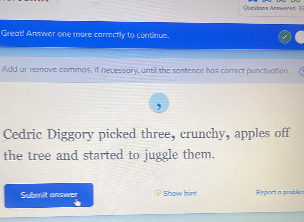 Solved: Questions Answered: 33 Great! Answer one more correctly to ...