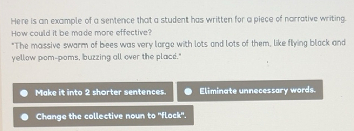 Solved: Here is an example of a sentence that a student has written for ...