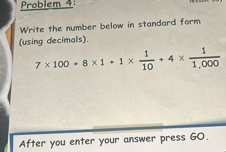 Solved: Problem 4: Write the number below in standard form (using ...