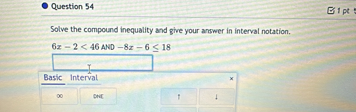 Solved: Solve the compound inequality and give your answer in interval notation. 6x-2