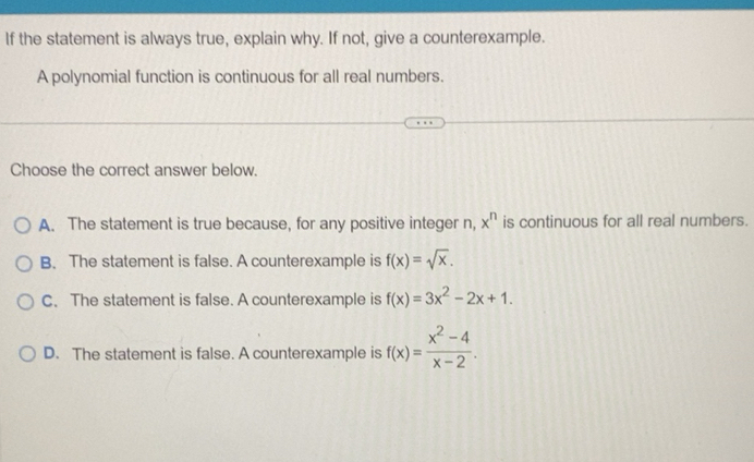 Solved: If the statement is always true, explain why. If not, give a ...