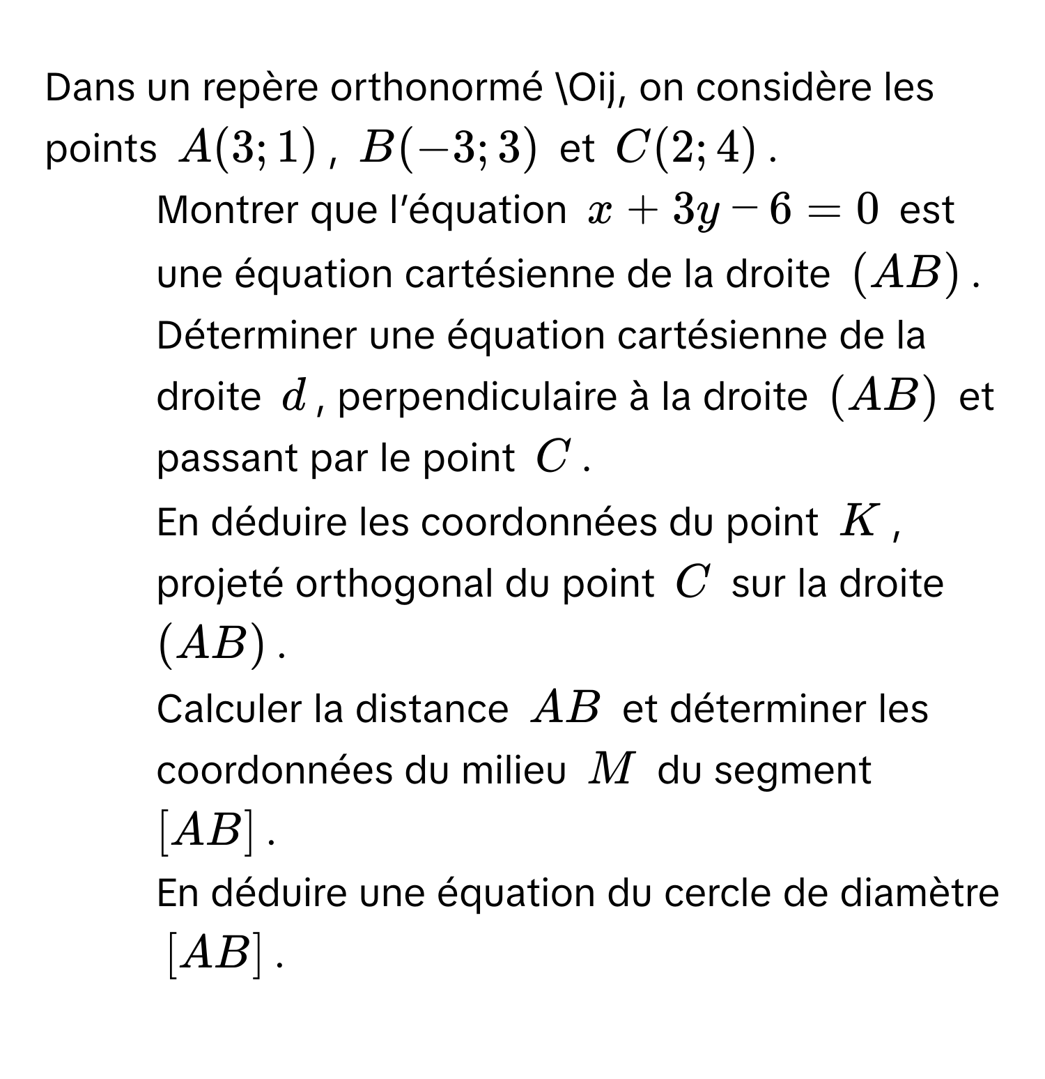 Solved: Dans un repère orthonormé ( Oij ), on considère les points ( A ...