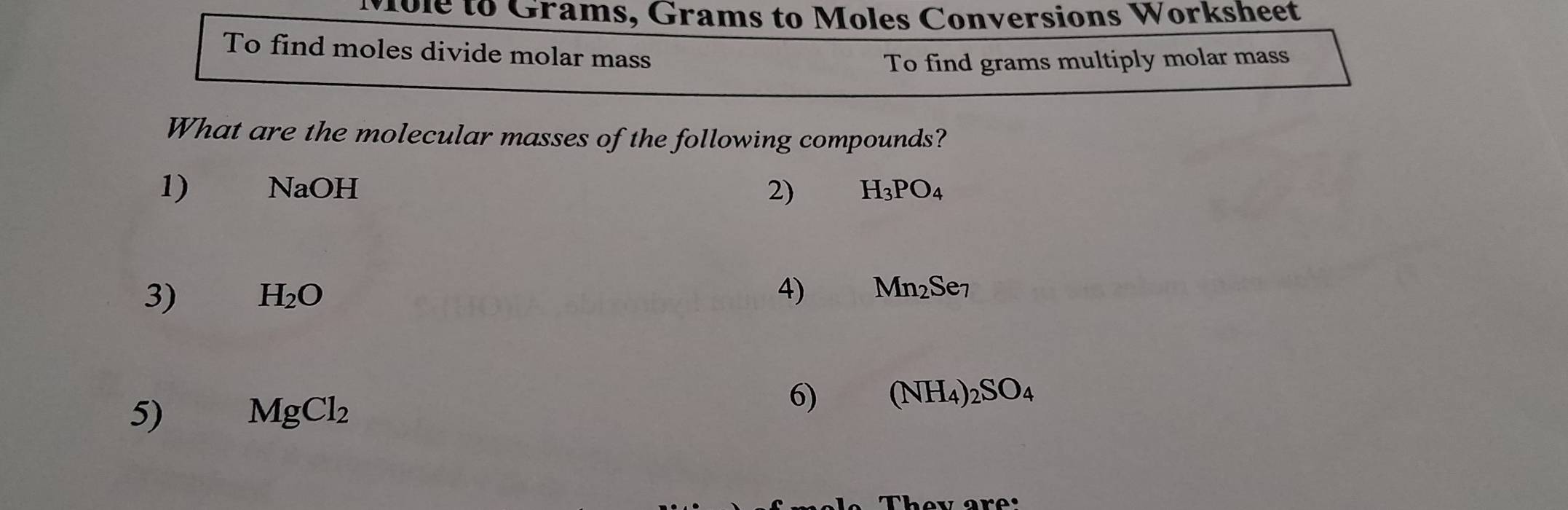 Solved: Mole to Grams, Grams to Moles Conversions Worksheet To find ...