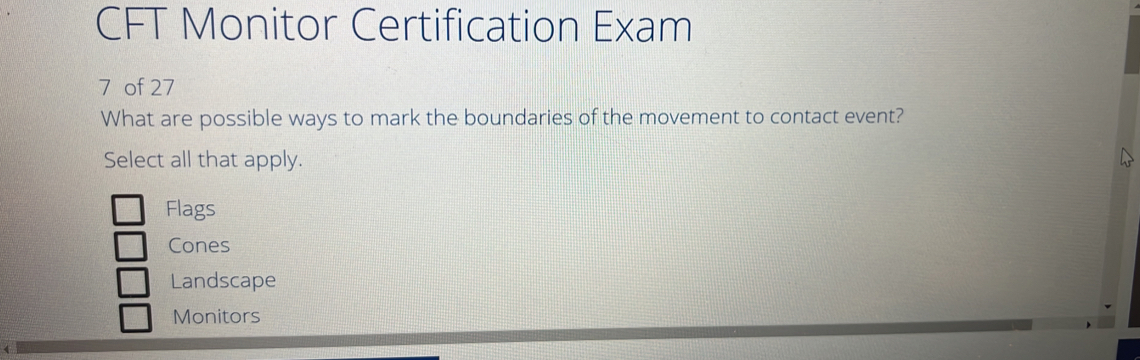Solved: CFT Monitor Certification Exam 7 of 27 What are possible ways ...