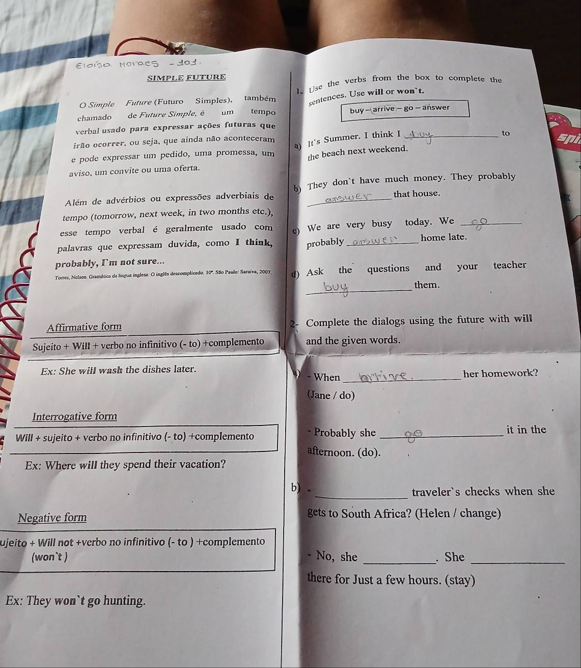 Resolvido:Eloísa Horaes -dod. SIMPLE FUTURE Use the verbs from the box ...