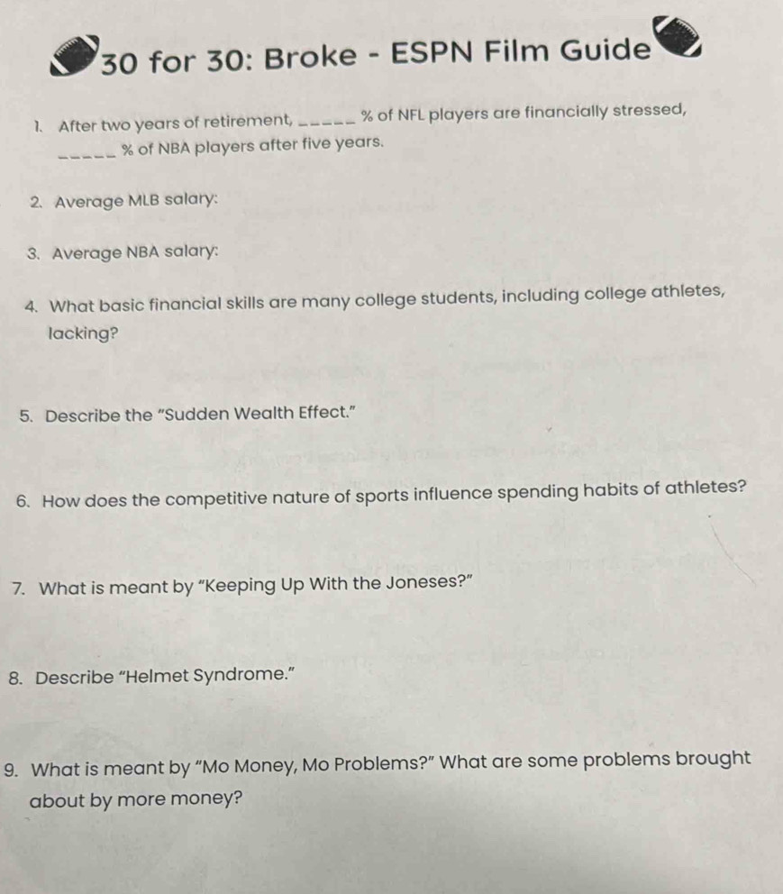 Solved: for 30: Broke - ESPN Film Guide 1. After two years of ...