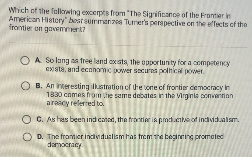 Solved: Which of the following excerpts from "The Significance of the ...