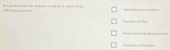 Solved: In a prokaryotic cell, fimbriae or pili serve which of the ...