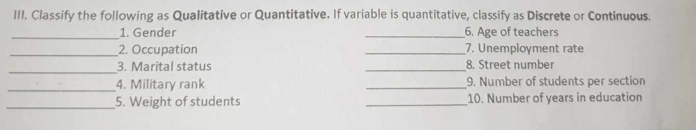 Solved: Classify the following as Qualitative or Quantitative. If variable is quantitative ...