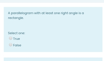 Solved: A parallelogram with at least one right angle is a rectangle ...