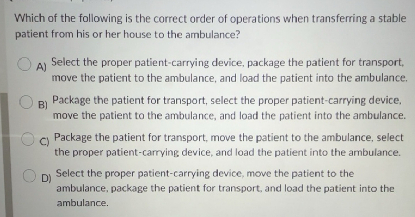 Solved: Which of the following is the correct order of operations when ...
