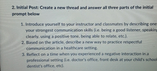 Solved: Initial Post: Create a new thread and answer all three parts of the initial prompt below ...