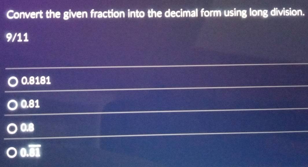 Solved: Convert the given fraction into the decimal form using long ...