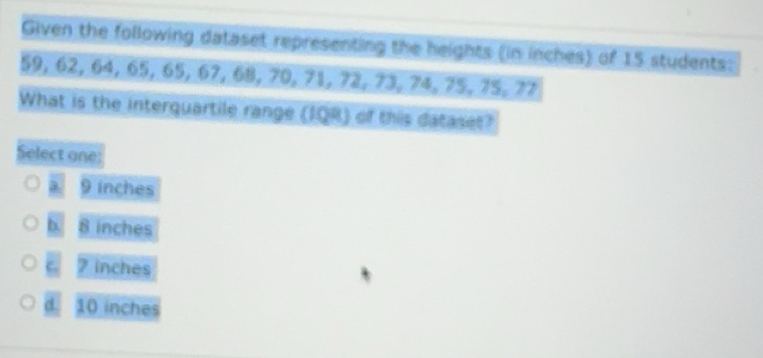 Solved: Given the following dataset representing the heights (in inches ...